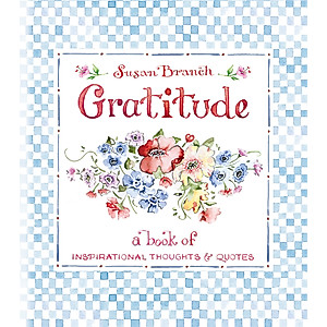 Gratitude: A Book of Inspirational Thoughts & Quotes