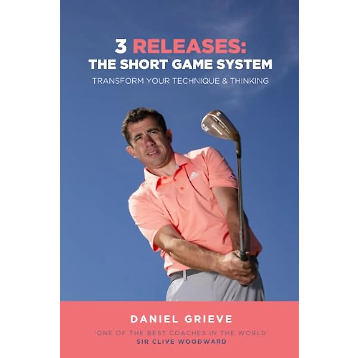 3 Releases: The Short Game System: Transform Your Technique & Thinking
