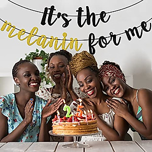It's The Melanin For Me Banner, Black Lives Matter, Black Girl Magic Banner, Black History Month Decorations, Black & Gold Glitter