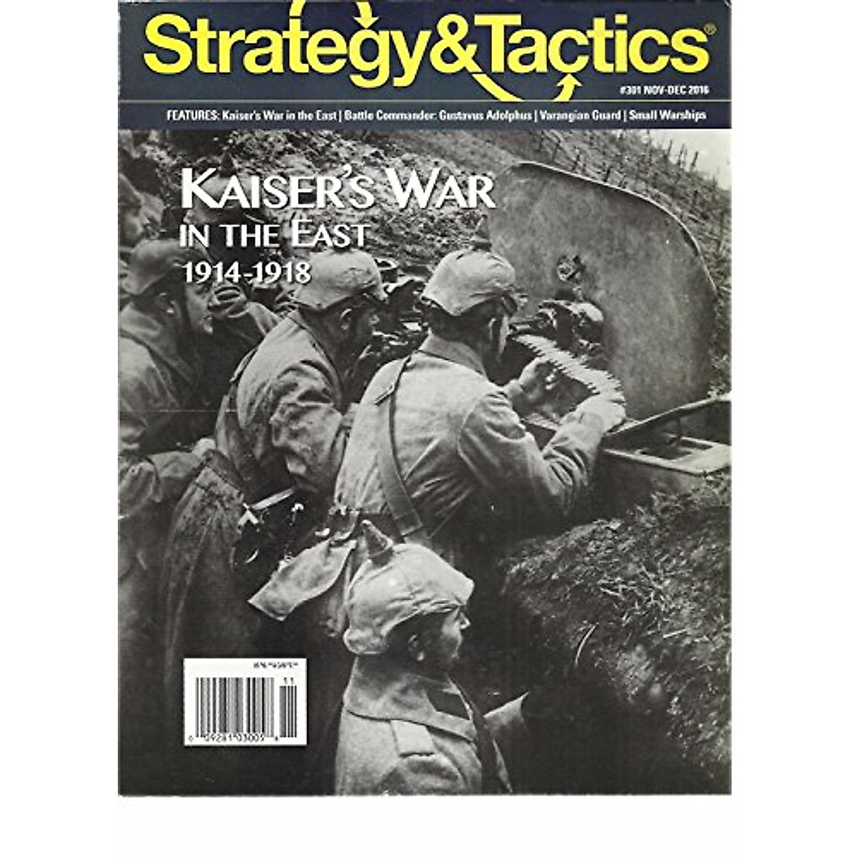 STRATEGY & TACTICS, KAISER'S WAR IN THE EAST 1914-1918 NOVEMBER/DECEMBER, 2016