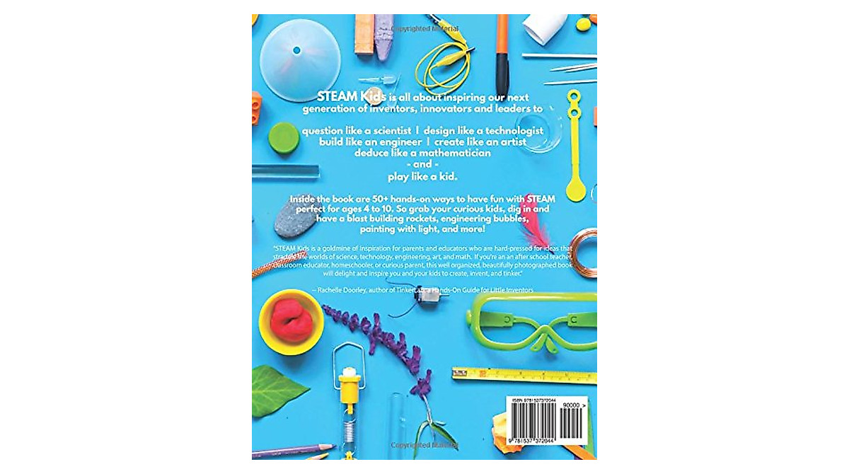 STEAM Kids: 50+ Projects for Kids | Science, Tech & Art Activities