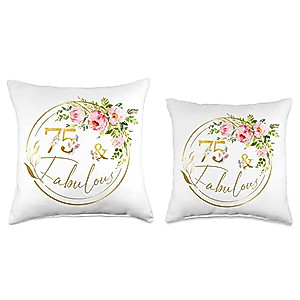 75 and Fabulous 75th Birthday Gifts for Women Birthday Gifts Fabulous 75 Years Old Throw Pillow, 16x16, Multicolor