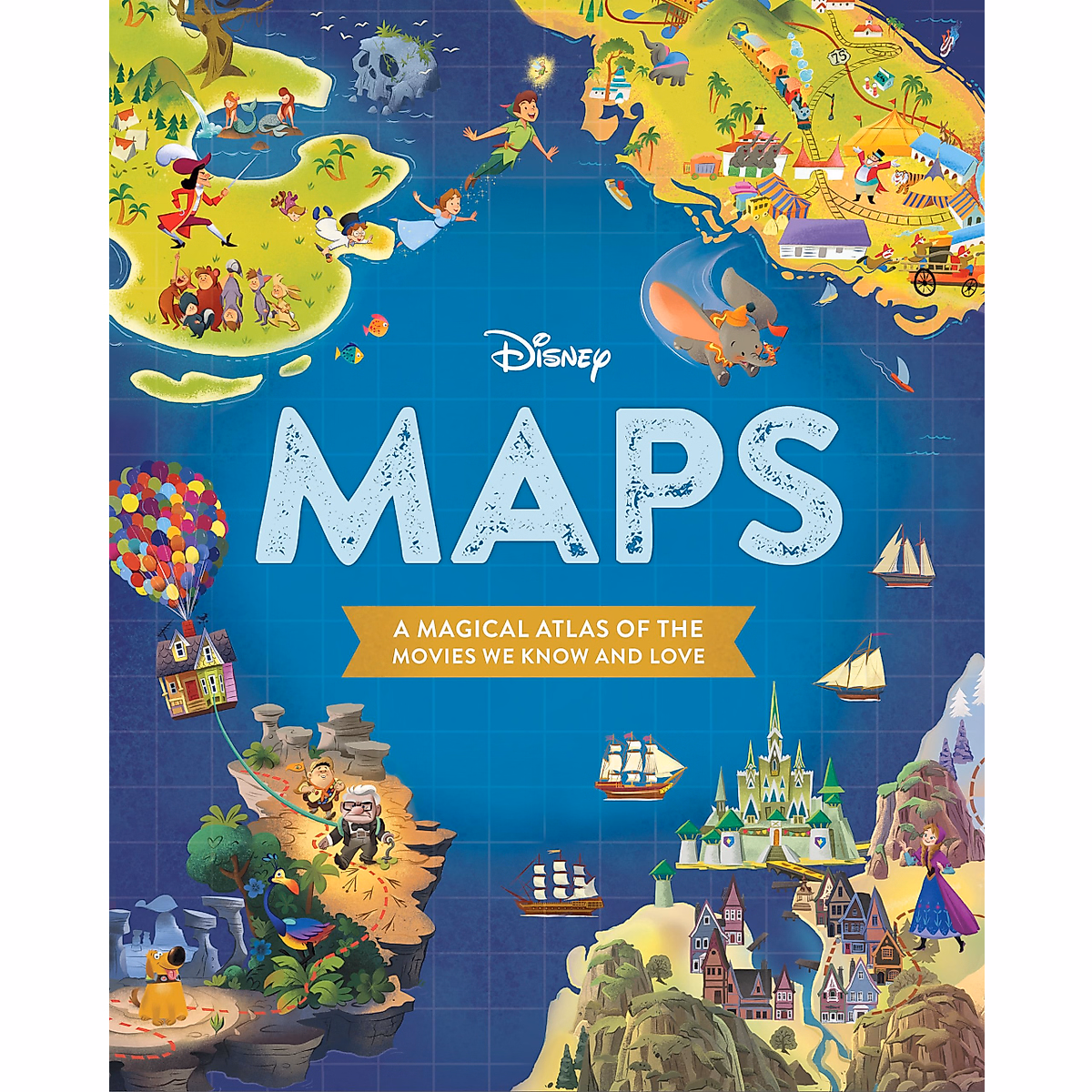 Disney Maps: A Magical Atlas of the Movies We Know and Love