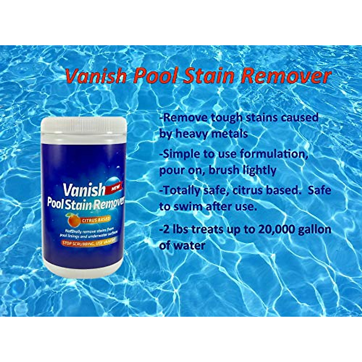 Bosh Chemical Vanish Pool & Spa Stain Remover 2 Pack (4LBS)- Natural Safe Citrus Based, Works Excellent on Vinyl, Fiberglass, and Metals, Removes Rust and Other Tough Stains
