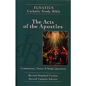 The Acts of the Apostles (Ignatius Catholic Study Bible)