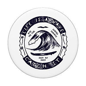 Life is a Wave PopSocket - Surfer Pop Socket - Surfing Surf PopSockets PopGrip: Swappable Grip for Phones & Tablets