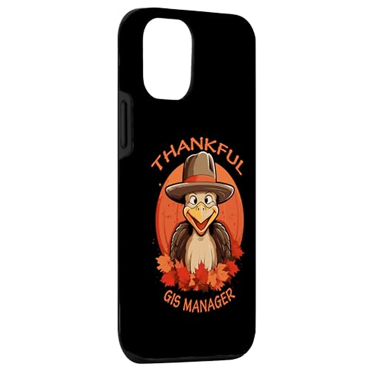 iPhone 12/12 Pro GIS Manager Funny Thanksgiving Turkey & Fall Case