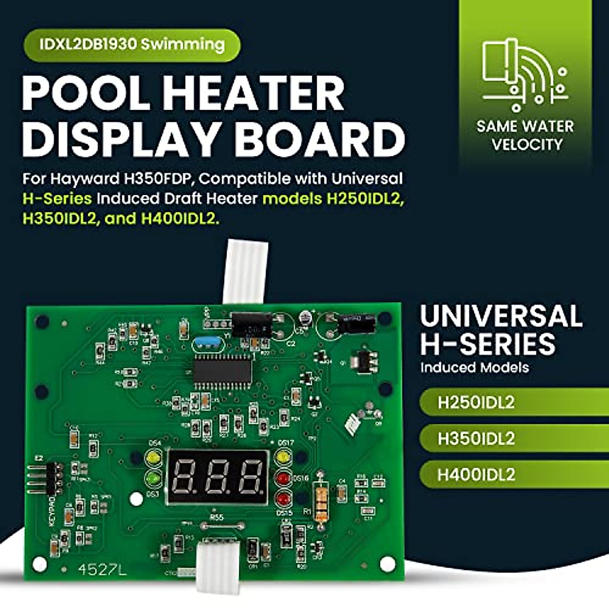 IDXL2DB1930 Display Board Replacement for Hayward H350FDP, Universal H-Series Induced Draft Heater Models H250IDL2, H350IDL2, and H400IDL2