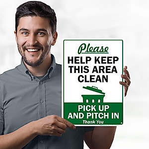 Please Help Keep This Area Clean Pick Up And Pitch In Sign, 10x14 Inches, Rust Free .040 Aluminum, Fade Resistant, Made in USA by My Sign Center