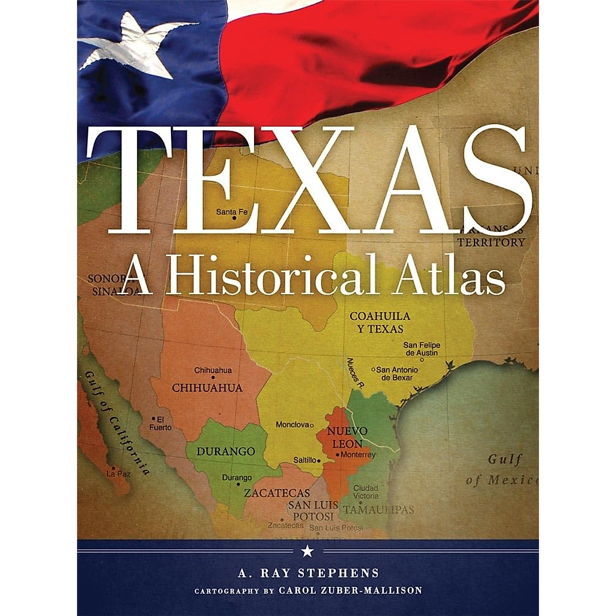 Texas: A Historical Atlas