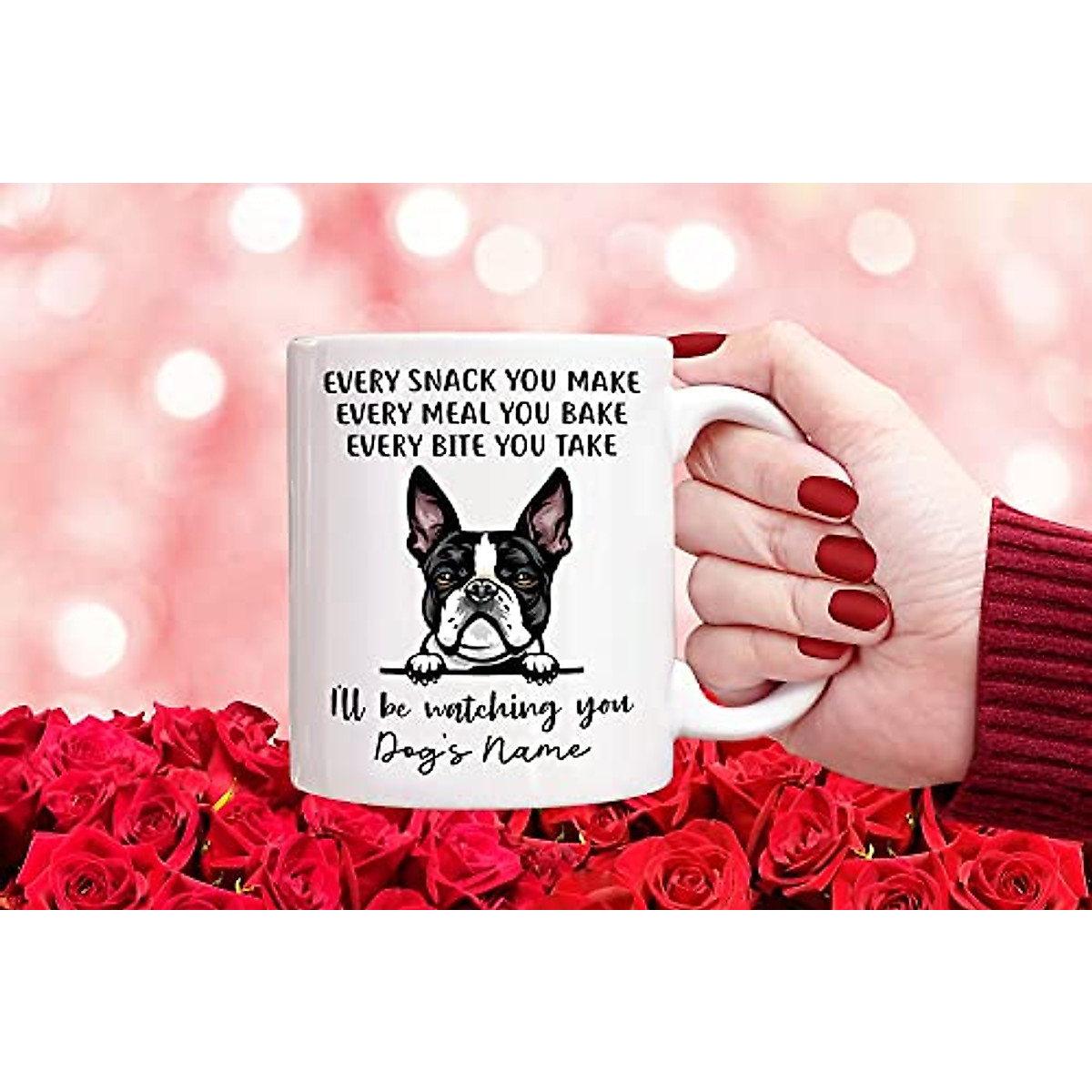 Personalized Boston Terrier Coffee Mug, Every Snack You Make I'll Be Watching You, Customized Dog Mugs for Mom Dad, Gifts for Dog Lover, Mothers Day, Fathers Day, Birthday Presents
