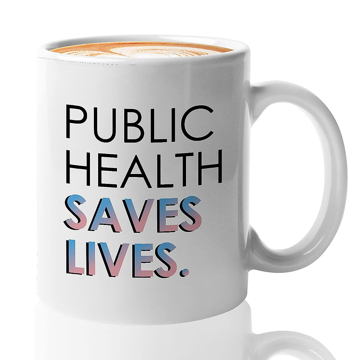 Apular Nurse Coffee Mug - Public Health Saves Lives - Hospital Healthcare Healthy Medicine Medical Epidemiology Science Lab Tech cinate 11oz White