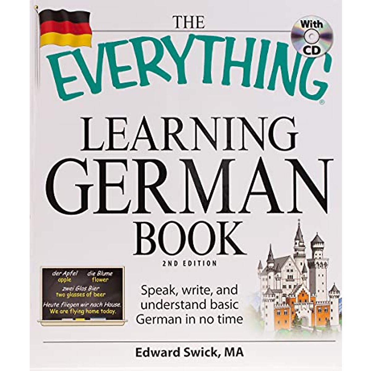 The Everything Learning German Book: Speak, write, and understand basic German in no time