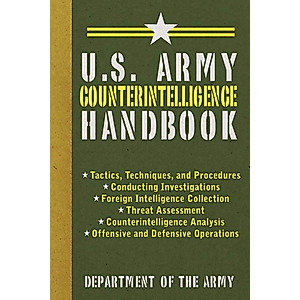 U.S. Army Counterintelligence Handbook (US Army Survival)
