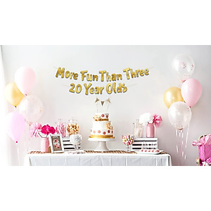 More Fun Than Three 20 Year Olds Gold Glitter Banner - Happy 60th Birthday Party Banner - 60th Birthday Party Decorations and Supplies - 60th Wedding Anniversary Decorations