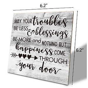 Inspirational Wood Sign, May Your Troubles Be Less & Blessings Be More, Wood Plaque Table Art Sign 6.2*6.2inch, Home Decor Sign, Farmhouse Wall Decoration, Gift for Friend or Siblings, Colleague Gift