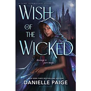 Wish of the Wicked (A Fairy Godmother Novel)