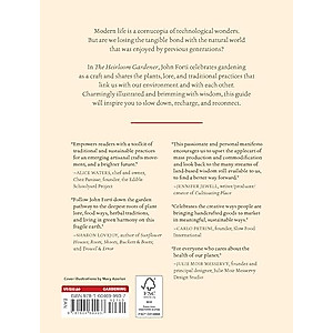 The Heirloom Gardener: Traditional Plants and Skills for the Modern World