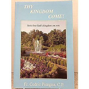 Thy Kingdom Come!