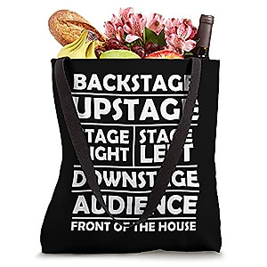 Theater Funny Backstage Upstage Stage Right Stage Left Tote Bag