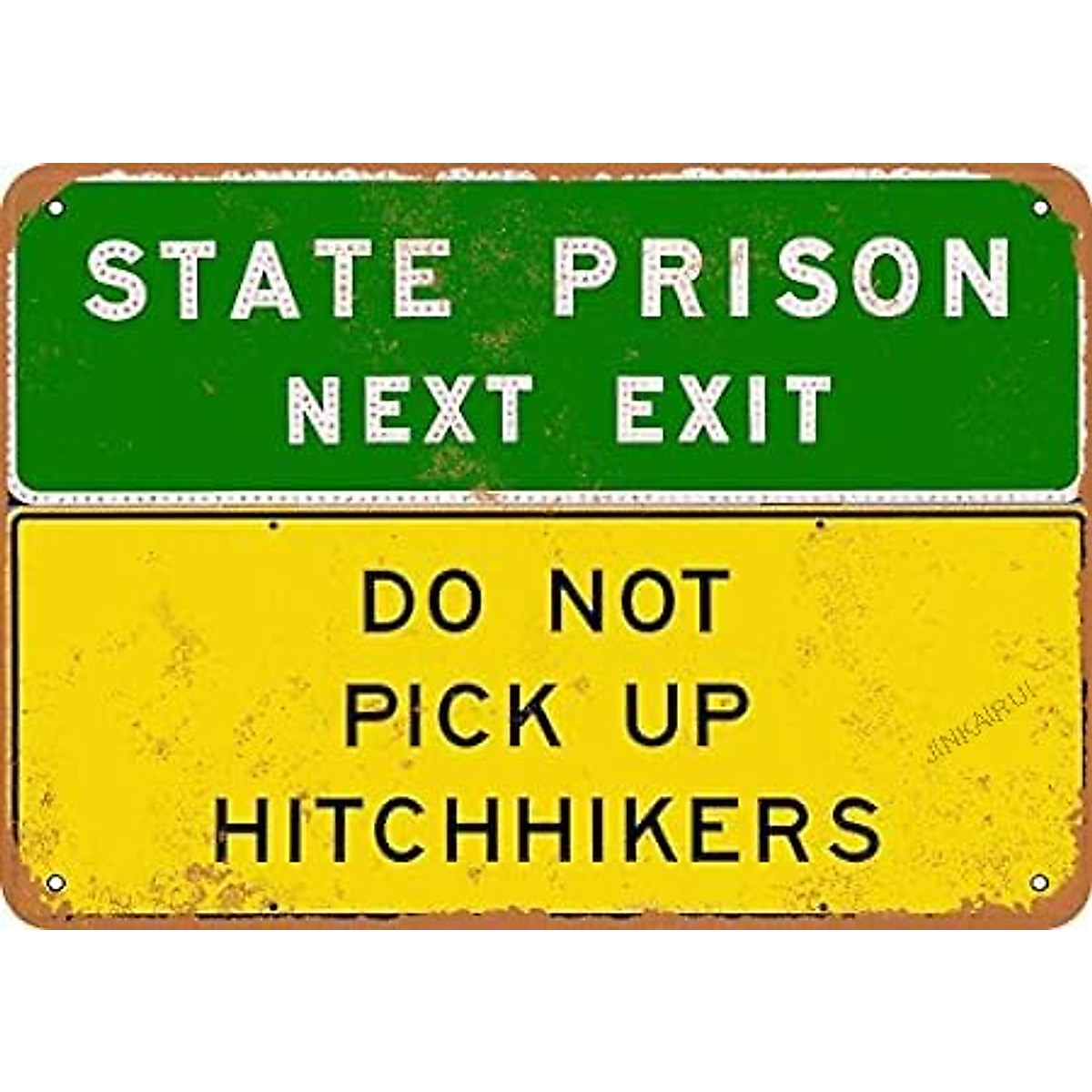 Metal Tin Sign State Prison Next Exit Do Not Pick Up Hitchhikers Home 12x18 in