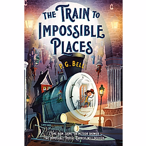 Train To Impossible Places Series 2 Books Collection Set by P. G. Bell (Train to Impossible Places & Great Brain Robbery)