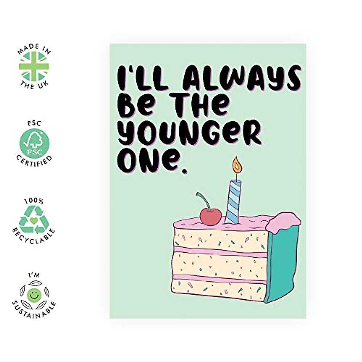 Big Sister Birthday Card Funny - Funny Big Brother Card - 'Younger One' - Birthday Card For Him Her Men Women - Comes With Fun Stickers - Made In The UK By Central 23