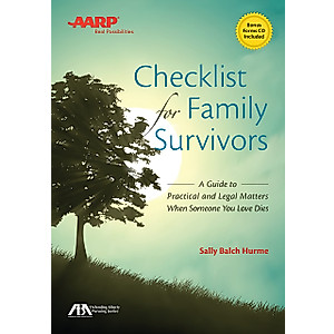 ABA/AARP Checklist for Family Survivors: A Guide to Practical and Legal Matters When Someone You Love Dies