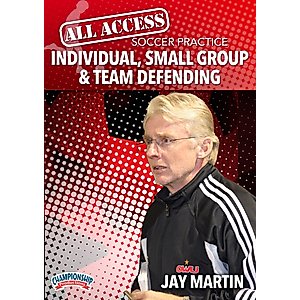All Access Soccer Practice: Individual, Small Group & Team Defending