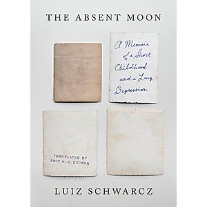 The Absent Moon: A Memoir of a Short Childhood and a Long Depression