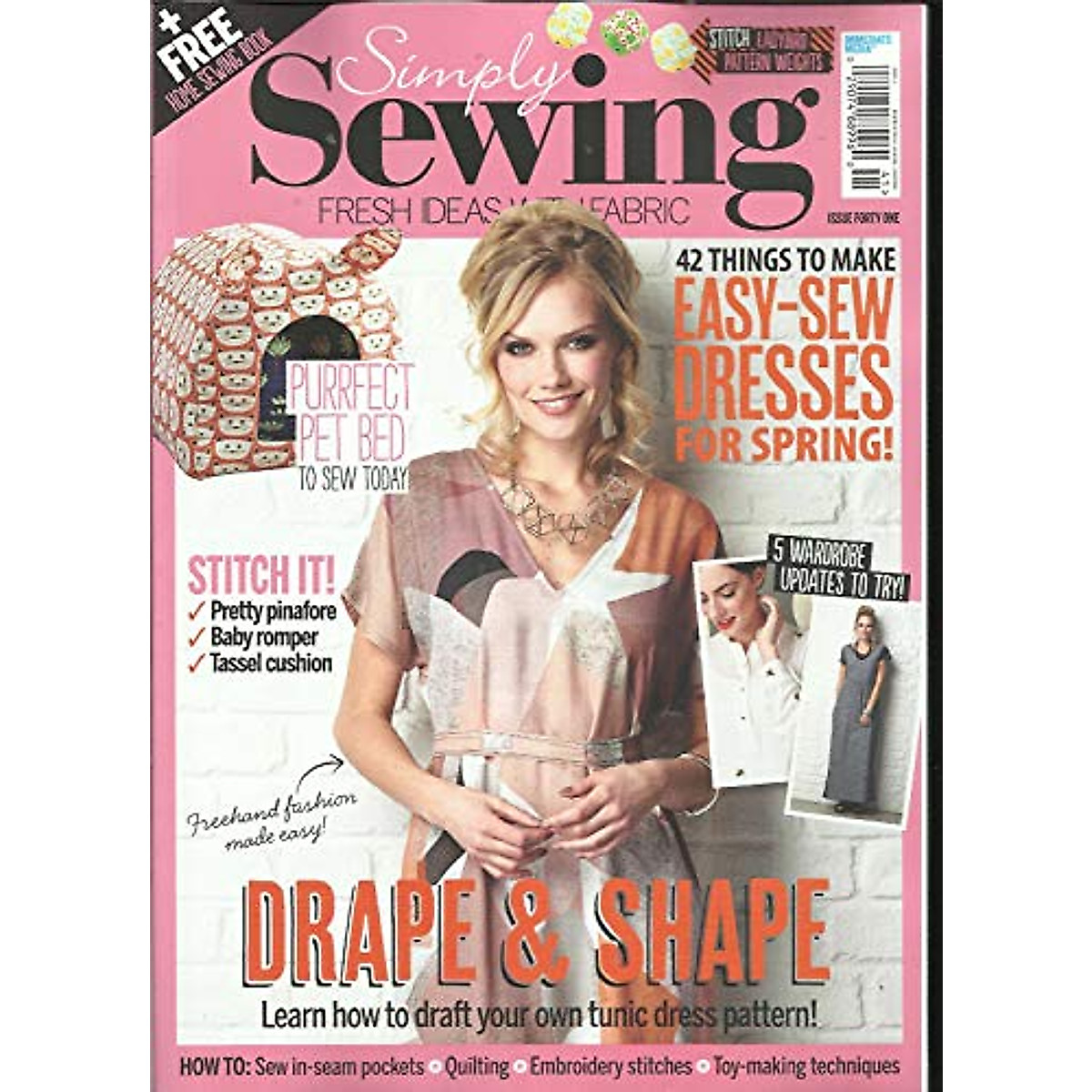 SIMPLY SEWING MAGAZINE, ISSUE # 41 FREE GIFTS OR INSERTS ARE NOT INCLUDED.