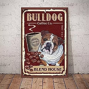 Bulldog Metal Tin Sign Bulldog Coffee Co. Blend House Retro Funny Poster Cafe Living Room Kitchen Dining Room Bathroom Home Art Wall Decoration Plaque Gift