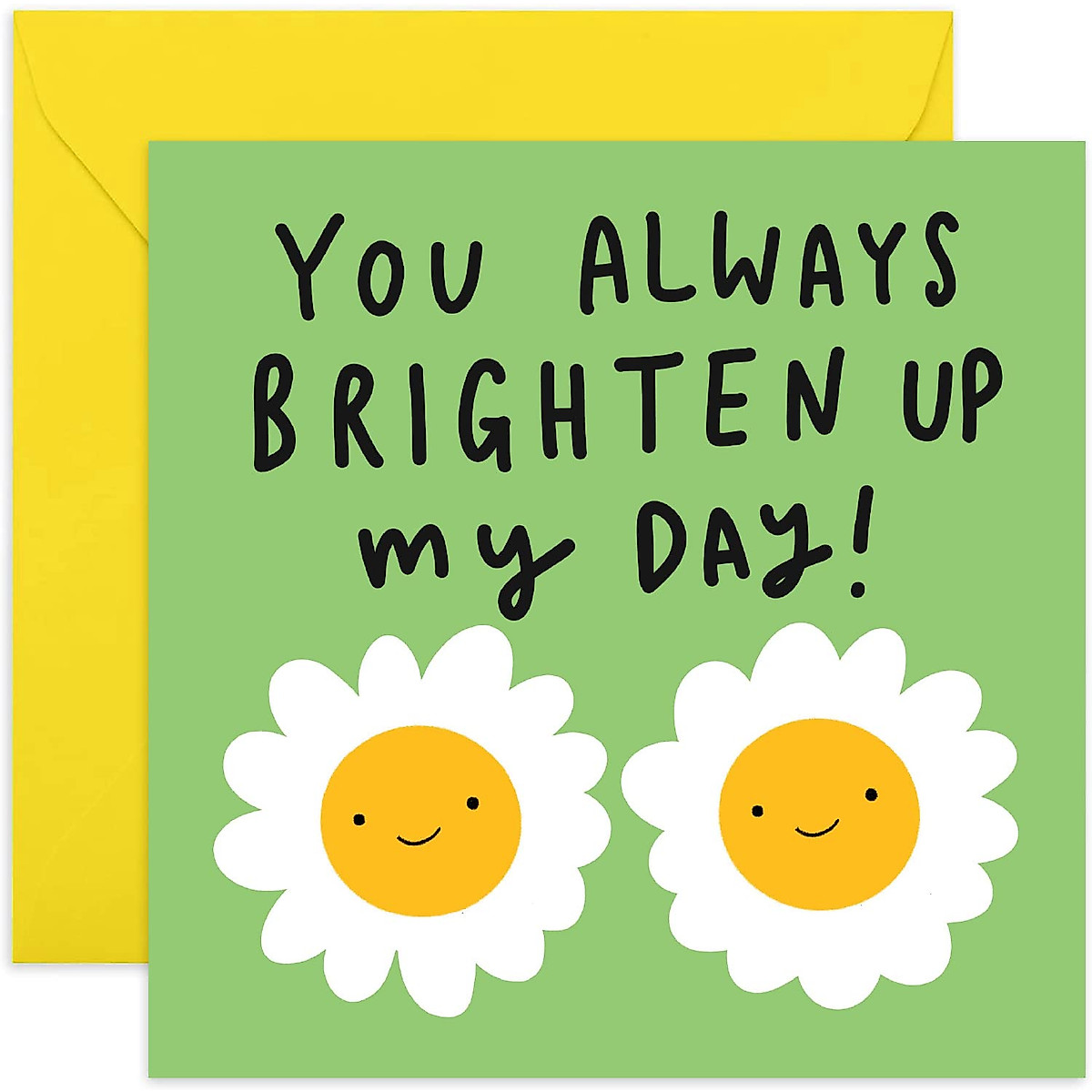 Old English Co. You Brighten Up My Day Card for Him or Her - Daisy Flower Thank You and Thinking of You Card for Friend - Sorry, Sympathy, Condolences for Men and Women | Blank Inside with Envelope