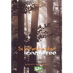 Si la forêt m'était comptée