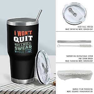 I Won't Quit But I Wills Swears The Wholes Time Coffee Tumbler Insulated For Moms Sports