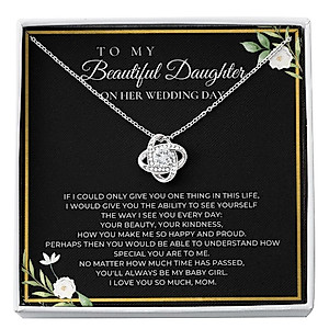 Daughter wedding gift necklace from mom to my daughter on her wedding day if I could give you one thing in life bride gift from mom (Standard Box)