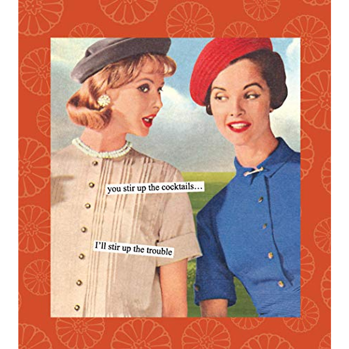 Anne Taintor 2021 Engagement Calendar: (Funny Woman Calendar, Weekly Planner with Vintage Ads and Funny Captions)