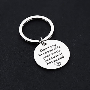 Gzrlyf New Beginning Gifts Keychain Inspirational Gifts Retirement Gifts Don't Cry Because It is Over Smile Because It Happened (Keychain)