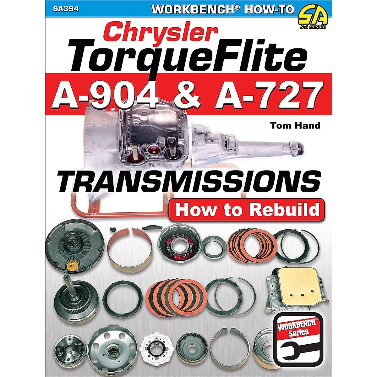 Chrysler TorqueFlite A-904 & A-727 Transmissions: How to Rebuild (Workbench How-to)