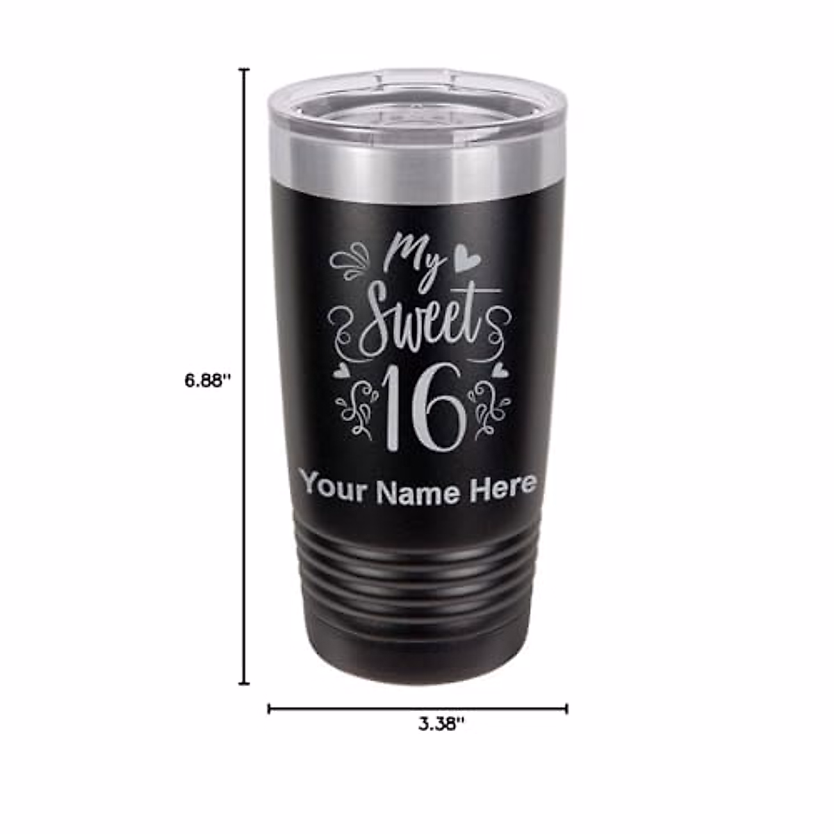 LaserGram 20oz Vacuum Insulated Tumbler Mug, My Sweet 16, Personalized Engraving Included (Black)