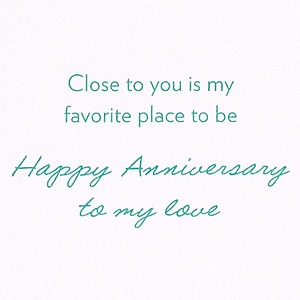 Papyrus Anniversary Card (Close to You is My Favorite Place)