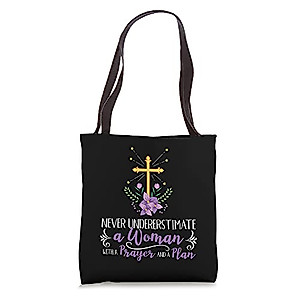 Never underestimate a Woman with a Prayer & a Plan Deaconess Tote Bag
