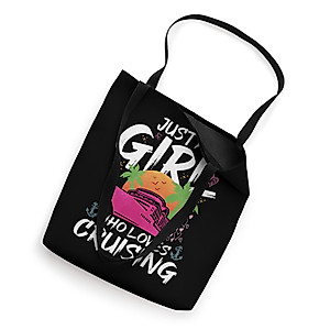 Just A Girl Who Loves Cruising Tote Bag