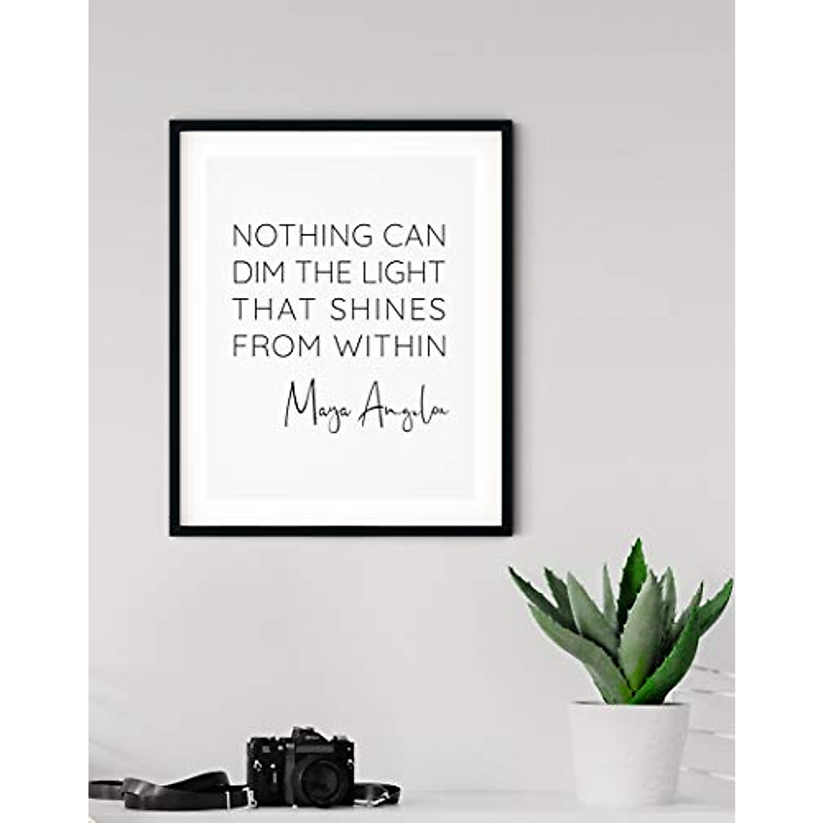 ‘Nothing Can Dim the Light that Shines from Within’ Maya Angelou Quotes Inspirational Wall Art | 11x14 UNFRAMED Black and White Print | Encouraging, Positive, Modern, Typography Home Decor