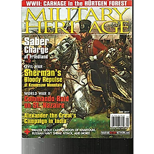 MILITARY HERITAGE MAGAZINE, SABER CHARGE MAY, 2017 VOL.18 NO. 6