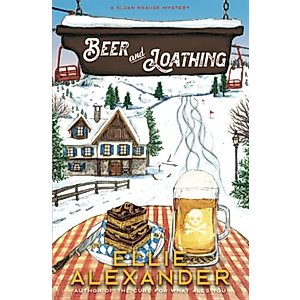 Beer and Loathing: A Sloan Krause Mystery