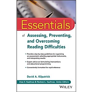 Essentials of Assessing, Preventing, and Overcoming Reading Difficulties (Essentials of Psychological Assessment)