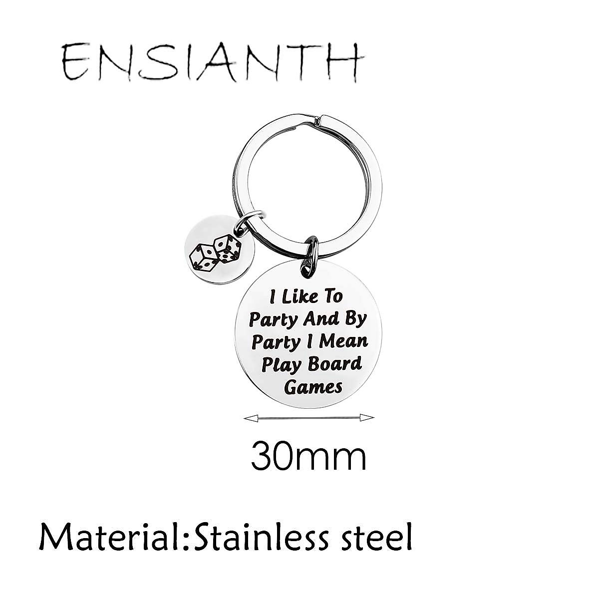 ENSIANTH Funny Board Game Gift Board Game Keychain Board Game Lover Gift I Like to Party and by Party I Mean Play Board Games (Board Game Keychain)