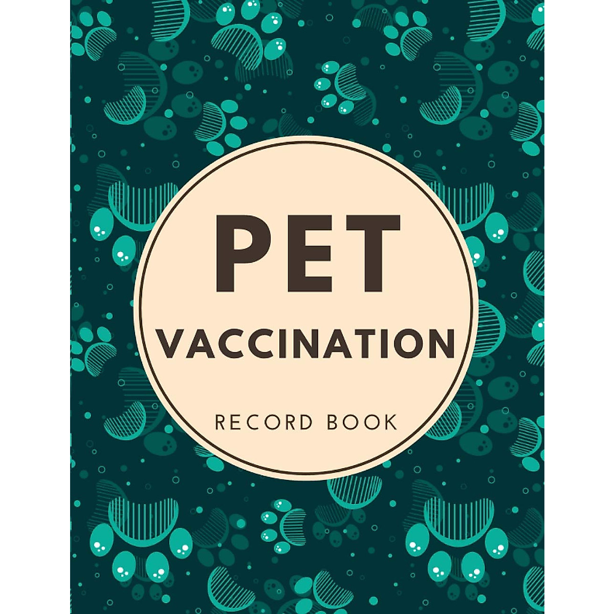 Pet Vaccination Record Book: Pet Medical Health & Vaccine Track Journal Notebook | Puppy Vaccination Shot Organizer Card | Veterinary Immunization Schedule
