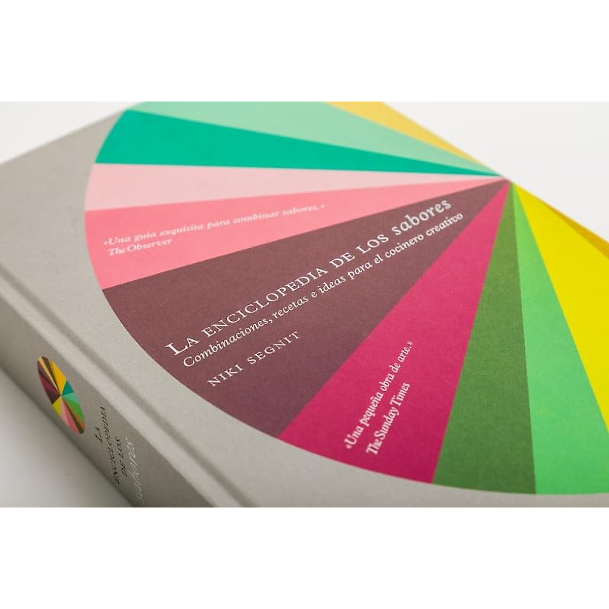 La enciclopedia de los sabores / The Flavor Thesaurus: Combinaciones, recetas e ideas para el cocinero creativo (Spanish Edition)